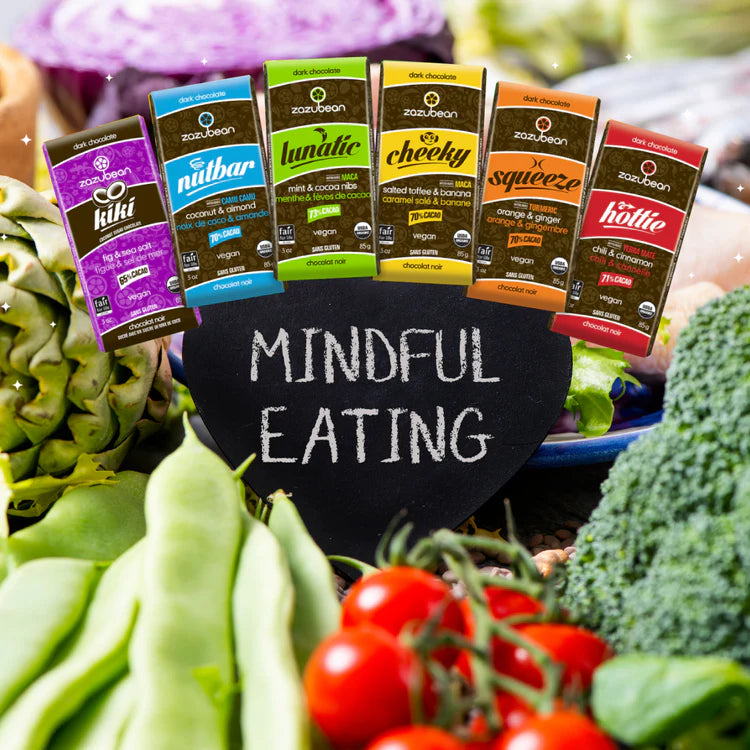 Mindful Eating – Zazubean Organic Chocolates